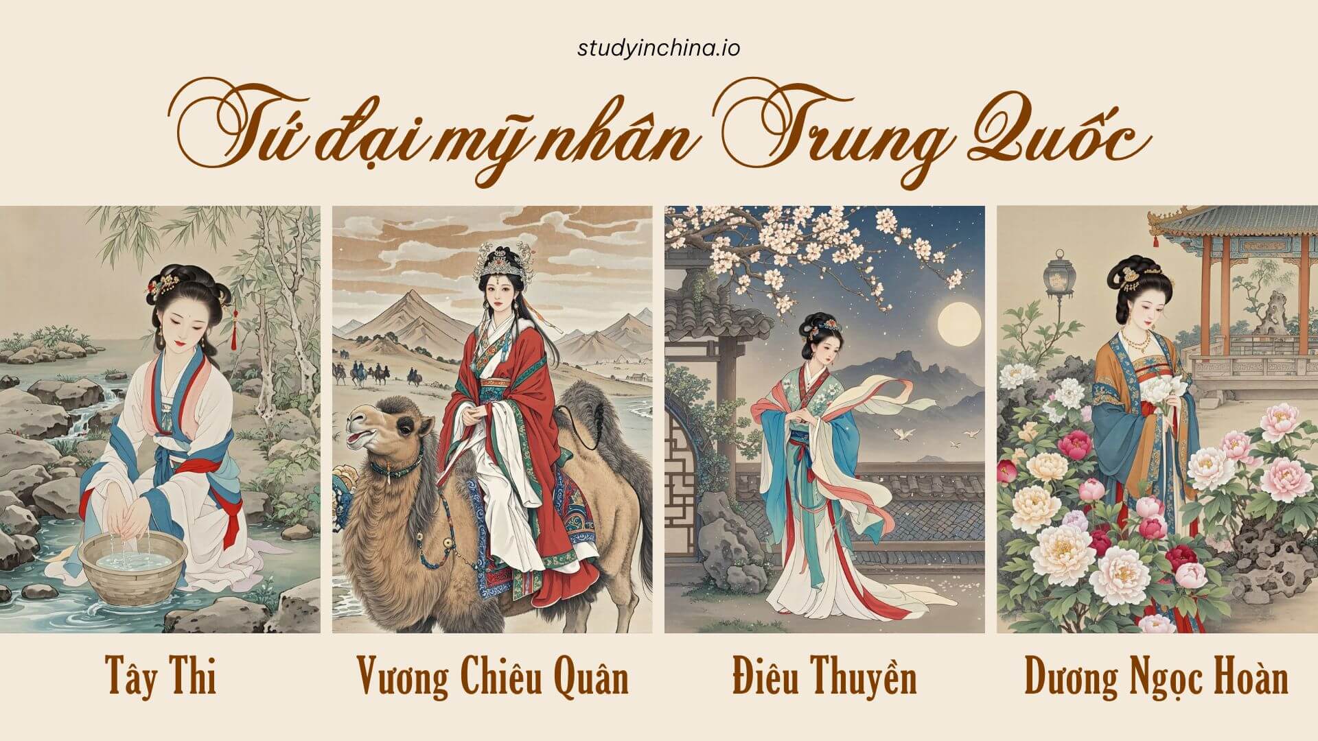 The Four Great Beauties of China and Their Timeless Influence